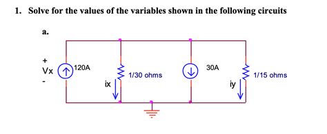 Solved Solve For The Values Of The Variables Shown In The Chegg