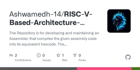Workflow Runs Ashwamedh RISC V Based Architecture Assembler GitHub