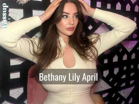 Bethany Lily April Age Boyfriend Surgery Stats Height Wiki Bio