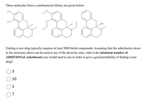 solved three molecules from a combinatorial library are