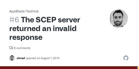 The SCEP Server Returned An Invalid Response Issue AppBlade TestHub GitHub