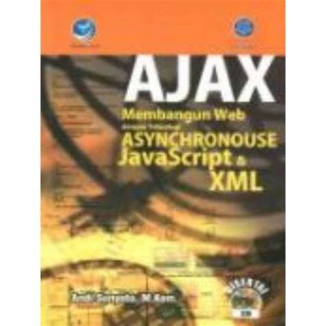 Promo Buku Ajax Membangun Web Dengan Asynchronouse Javascript Dan Xmlcd Diskon 23 Di Seller