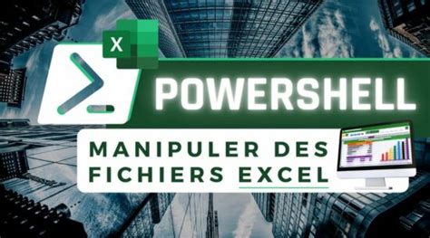 Importexcel Ou Comment Utiliser Excel Avec Powershell