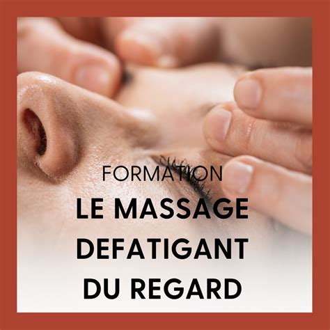 FORMATION AU MASSAGE DES YEUX - DEFATIGANT - ANTI-CERNE - apprendre à masser