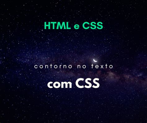 Como Fazer Um Contorno Em Texto Com Css Hora De Codar