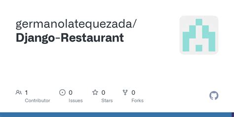 Github Germanolatequezada Django Restaurant