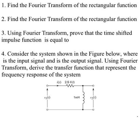 Find The Fourier Transform Of The Rectangular Function Find The Fourier Transform Of The