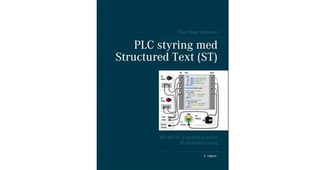 Plc Styring Med Structured Text St V3 Sprialryg Iec 61131 3 Og Best