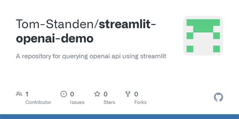 GitHub Tom Standen Streamlit Openai Demo A Repository For Querying Openai Api Using Streamlit