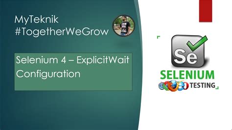 Selenium 4 Explicit Wait Configuration With Webdriver Youtube