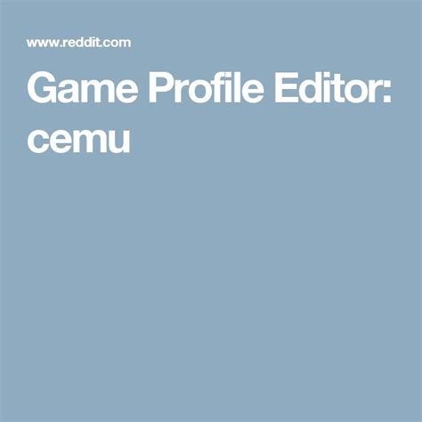 Game Profile Editor Cemu Games Profile Editor