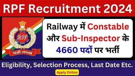 Railway Rpf Recruitment 2024 4660 Posts Notification Out
