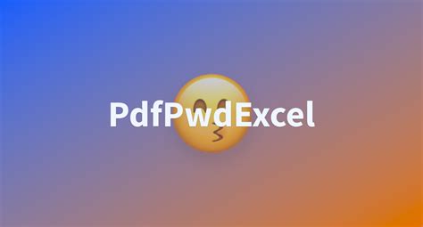 Pdfpwdexcel A Hugging Face Space By Ajitshegde