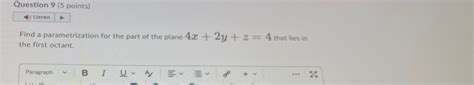 solved question 9 5 ﻿points find a parametrization for the