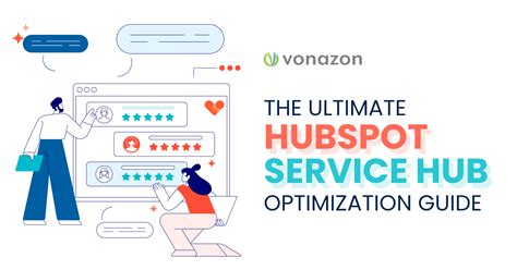 The Ultimate Hubspot Service Hub Optimization Guide Vonazon Full Service Marketing Agency