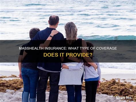 Masshealth Insurance What Type Of Coverage Does It Provide Shunins