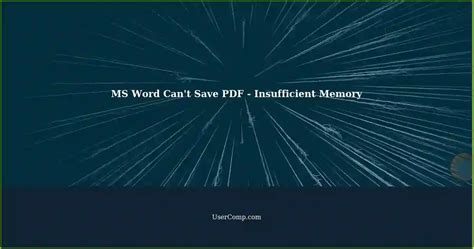 Fixing Ms Word Issues Cant Save Documents As Pdf Insufficient Memory