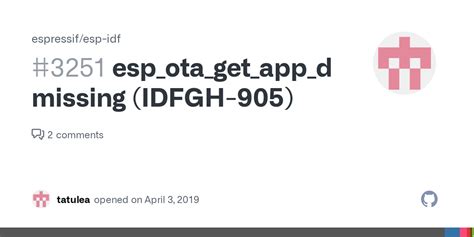 Esp Ota Get App Description Missing IDFGH Issue Espressif Esp Idf GitHub