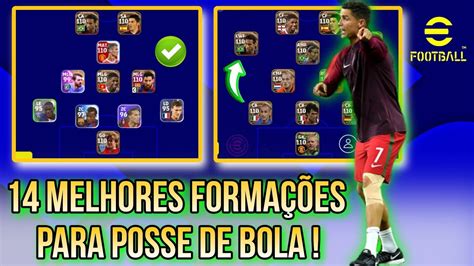 14 Melhores FormaÇÃo Para Posse De Bola Efootball 2023 Mobile Youtube