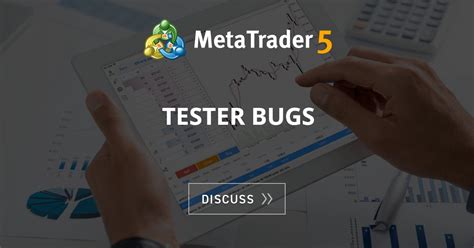 Tester Bugs Trading Strategy General Mql5 Programming Forum