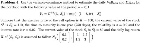 Problem 4 Use The Variance Covariance Method To