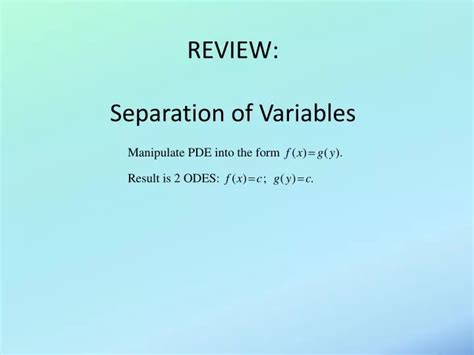 PPT REVIEW Separation Of Variables PowerPoint Presentation Free Download ID 5549324