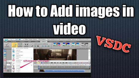 Hindi How To Add Image In Video Using Vsdc Vsdc Tutorial In Hindi