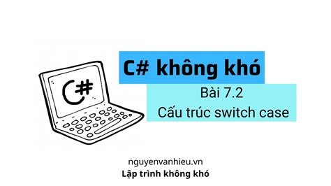 Bài Cấu trúc switch case trong C Lập Trình Không Khó