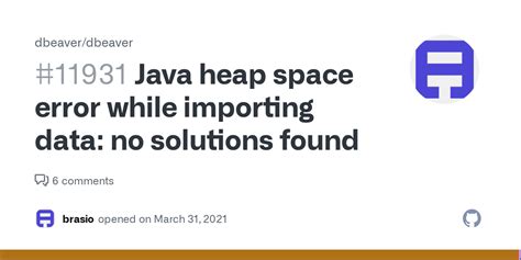 Java Heap Space Error While Importing Data No Solutions Found · Issue