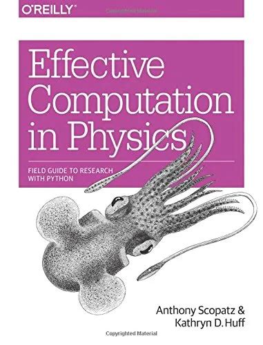خرید کتاب Effective Computation In Physics Field Guide To Research With Python دانلود کتاب