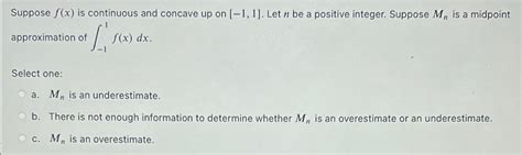 Solved Suppose F X Is Continuous And Concave Up On Chegg