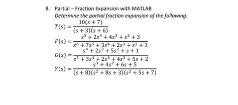 Solved B Partial Fraction Expansion With Matlab Determine