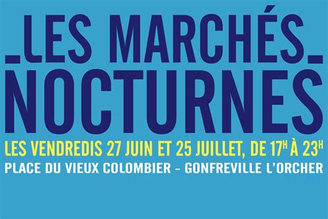 Pré Inscriptions Aux Marchés Nocturnes Gonfreville Lorcher