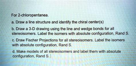 Solved For 2 Chloropentane A Draw A Line Structure And Identify The
