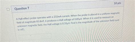 A Hall Effect Probe Operates With A 232 Ma Current