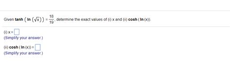 solved given tanh in 10 determine the exact values