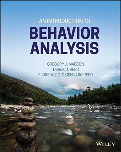 An Introduction To Behavior Analysis Madden Gregory J Reed Derek
