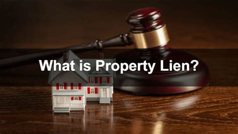 What Is The Property Lien And How It Works