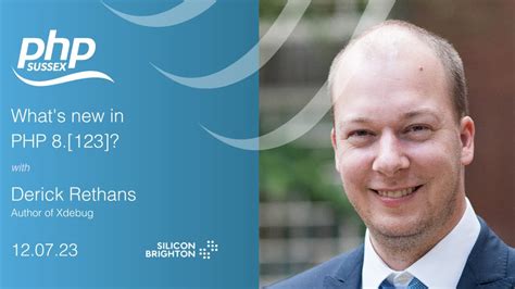 Whats New In Php Php Sussex July Meetup 2023 Youtube