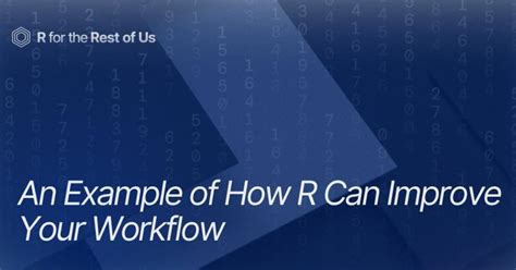 Michael Spurlin On Linkedin An Example Of How R Can Improve Your Workflow
