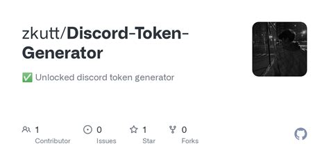 GitHub Zkutt Discord Token Generator Unlocked Discord Token Generator