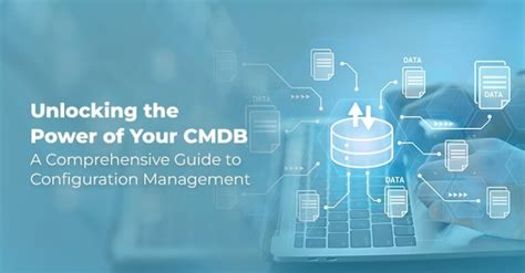 Cmdb Configuration Management A Guide To It Success