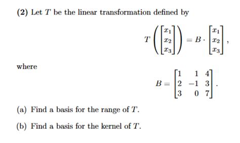 Solved Let T Be The Linear Transformation Defined By Chegg