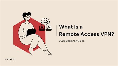 What Is A Remote Access VPN Beginner Guide Resources