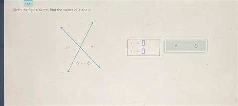 Solved Given The Figure Below Find The Values Of X And Z Chegg