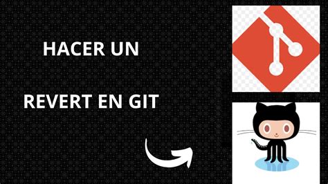 Como Revertir Un Commit En Git Git Revert Tutorial Youtube