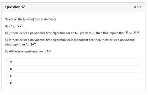 Solved Select All The Always True Statements A P⊆np B If