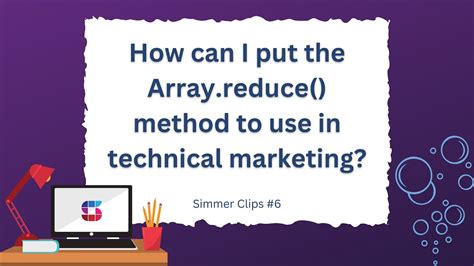 How Can I Put The Arrayreduce Method To Use In Technical Marketing