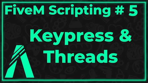 FiveM Scripting Keypress Threads YouTube