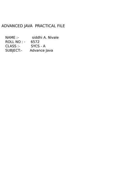 Advanced Java Practical File ADVANCED JAVA PRACTICAL FILE NAME